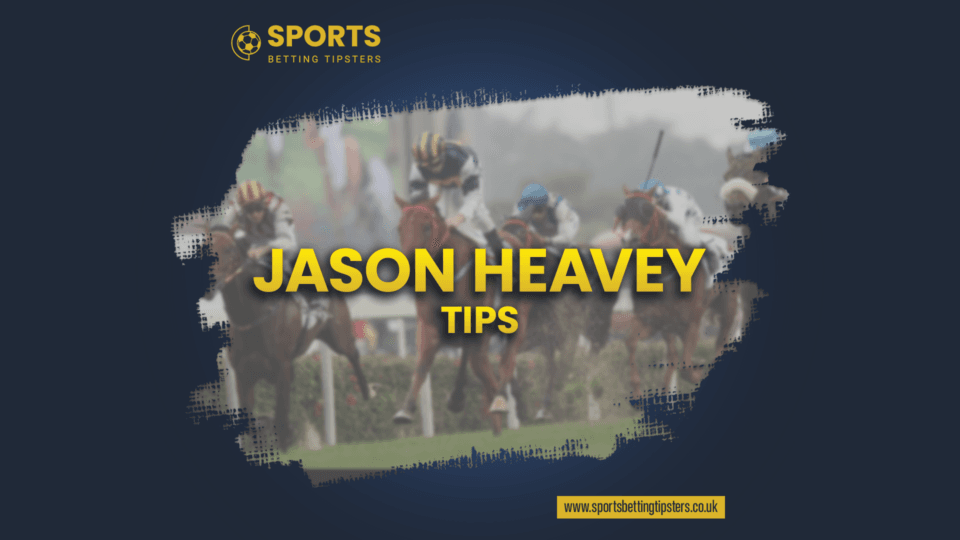 Jason Heavey Horse Racing Tips: Expert UK Tipster Review