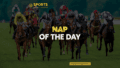 Nap of the Day: Today's Best Horse Racing Tips UK & Ireland